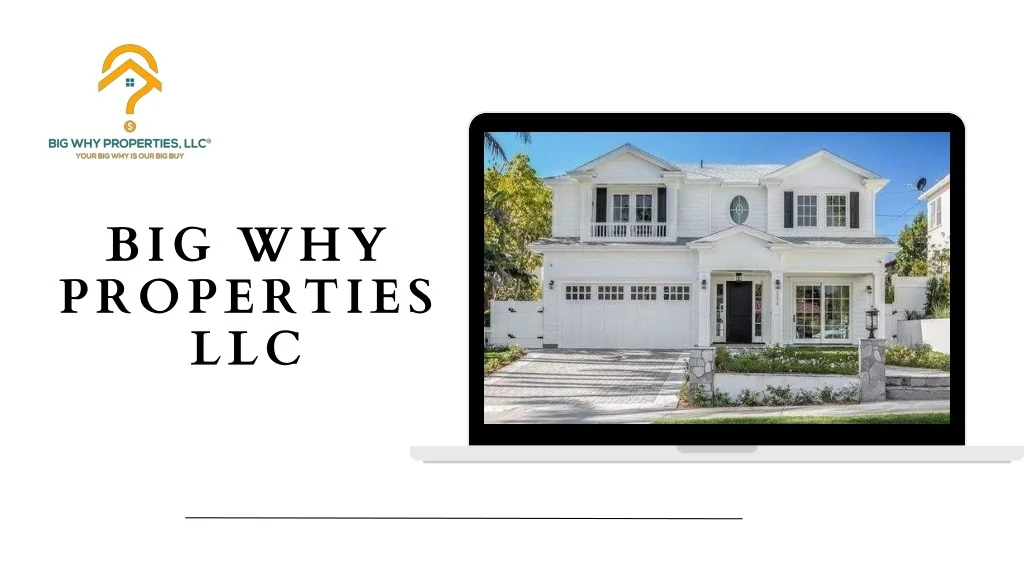 PPT - Big Why Properties LLC PowerPoint Presentation, free download ...