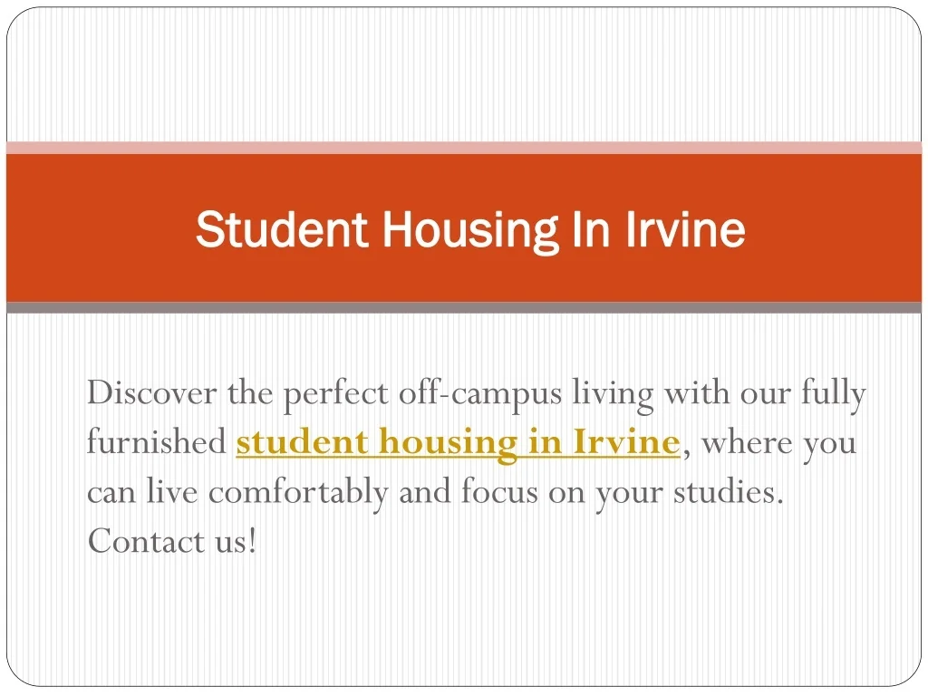 PPT - Student Housing In Irvine PowerPoint Presentation, free download ...