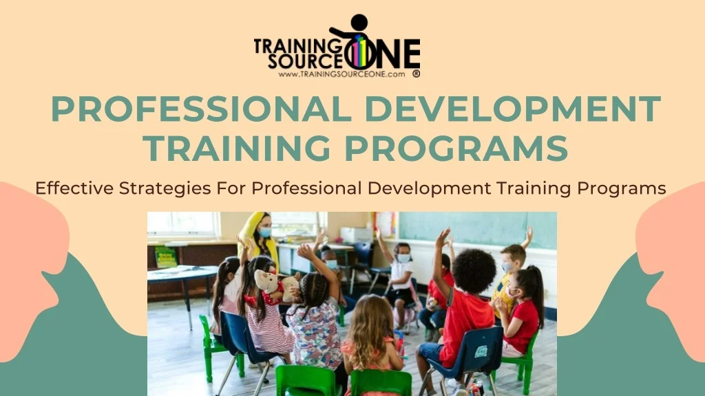 PPT - Effective Strategies For Professional Development Training ...