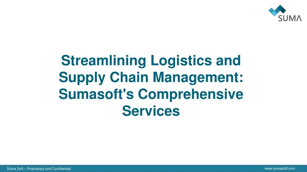 PPT - Streamlining Logistics and Supply Chain Management PowerPoint ...