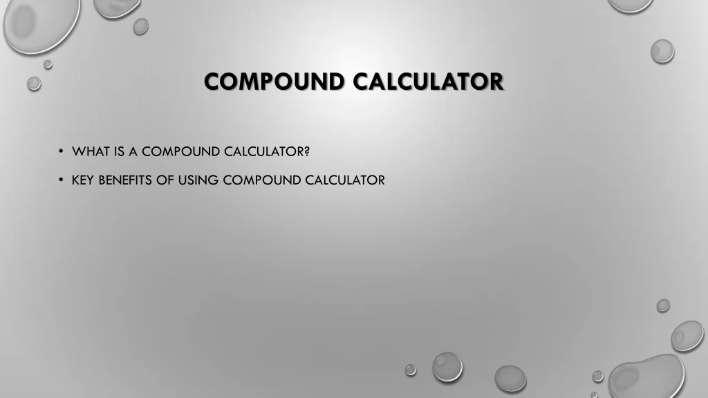 PPT - COMPOUND CALCULATOR PowerPoint Presentation, free download - ID ...