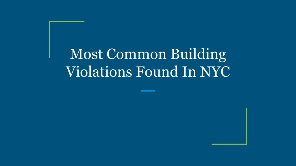 PPT - Most Common Building Violations Found In NYC PowerPoint ...