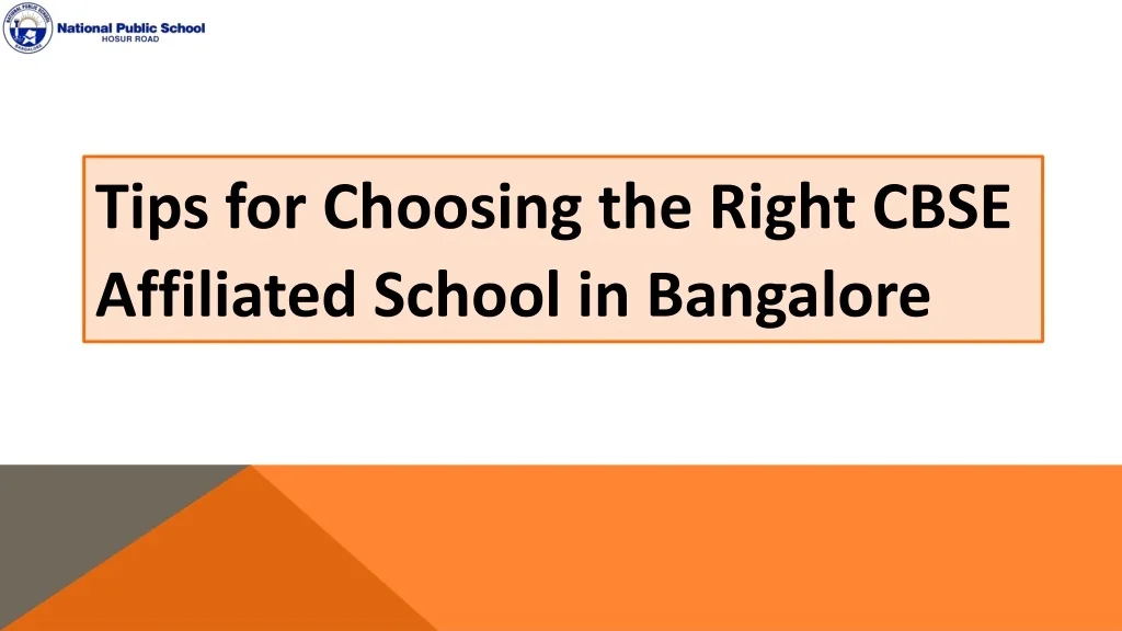 PPT - Tips for Choosing the Right CBSE Affiliated School in Bangalore ...
