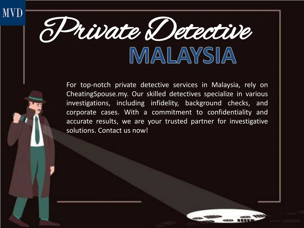 PPT - Private Detective Malaysia PowerPoint Presentation, free download ...