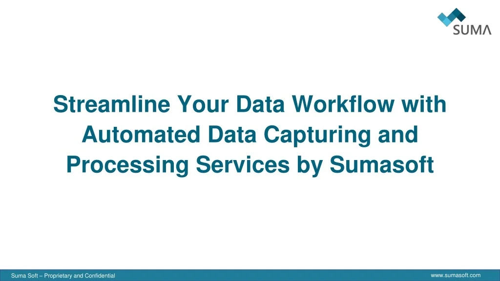 PPT - Streamline Your Data Workflow with Automated Data Capturing and ...
