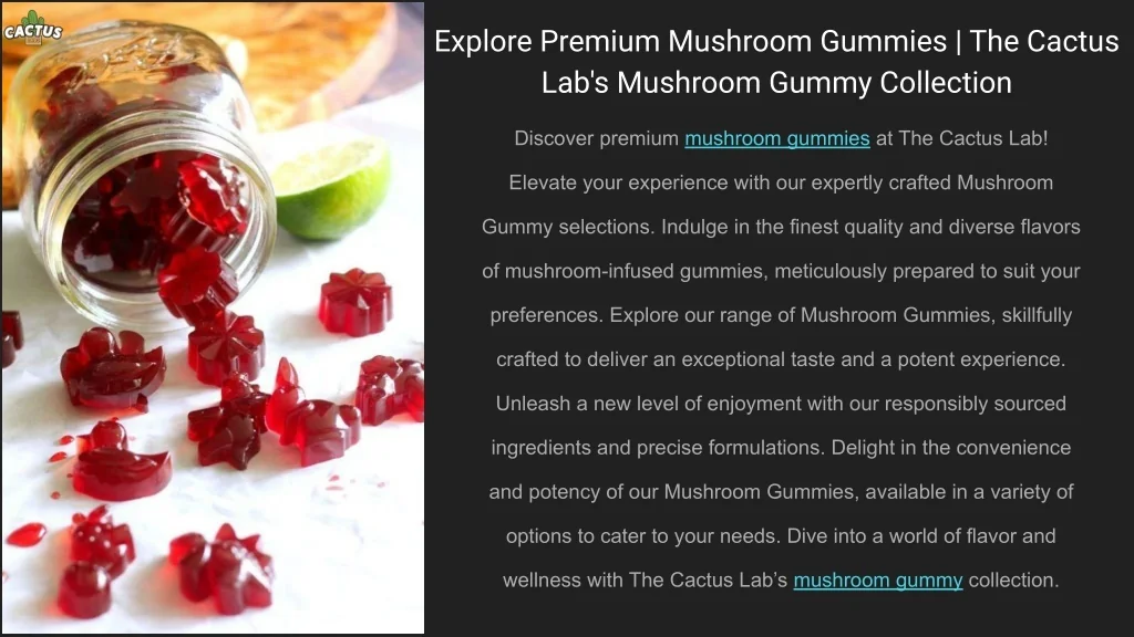 PPT - Explore Premium Mushroom Gummies _ The Cactus Lab's Mushroom ...