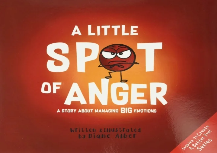PPT - ⚡PDF DOWNLOAD A Little SPOT of Anger: A Story About Managing BIG ...