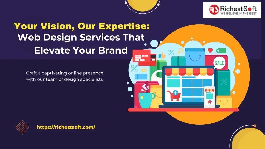 PPT - Your Vision, Our Expertise: Web Design Services That Elevate Your ...
