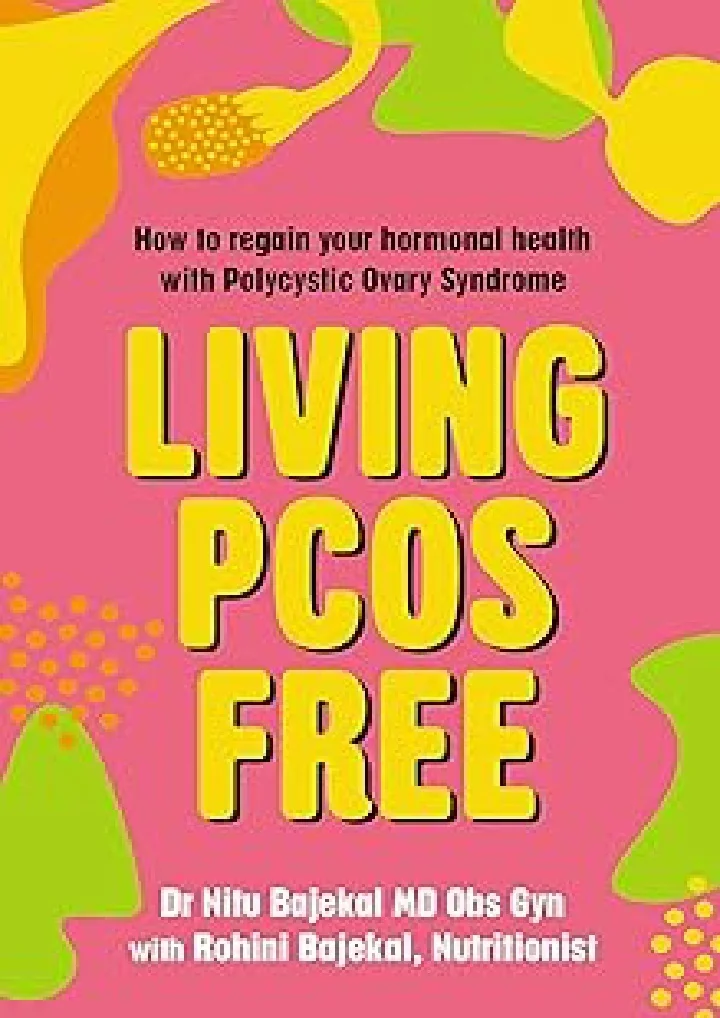 PPT - Download⚡️ Living PCOS Free: How to Regain Your Hormonal Health ...