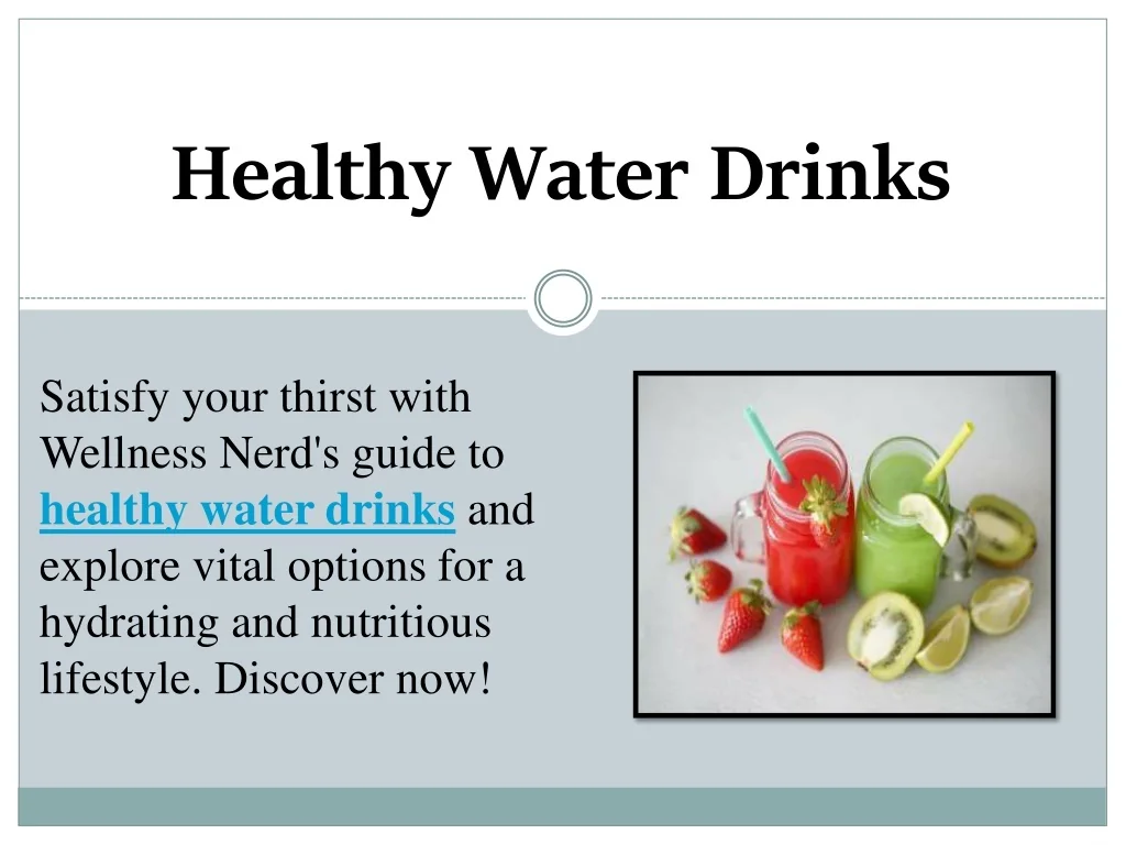 PPT - Healthy Water Drinks PowerPoint Presentation, free download - ID ...