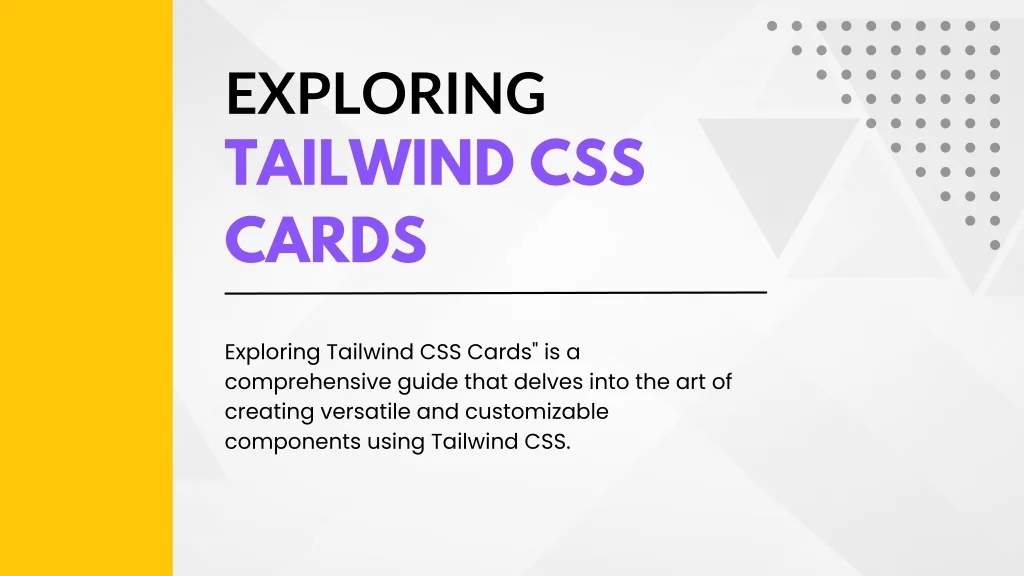 PPT - Make Beautiful Tailwind Cards That Inspire Your Users PowerPoint ...