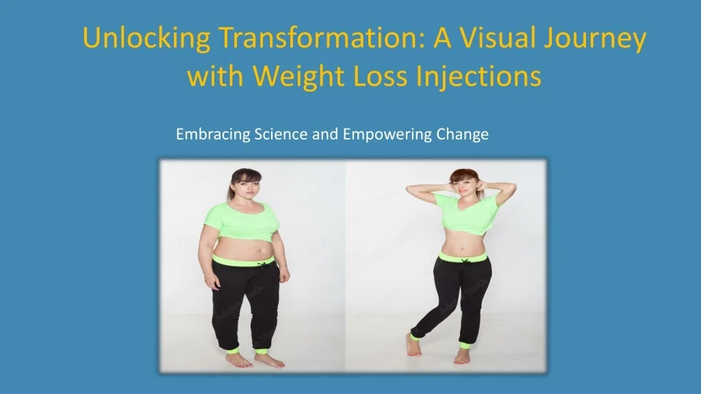 PPT - Unlocking Transformation A Visual Journey with Weight Loss ...