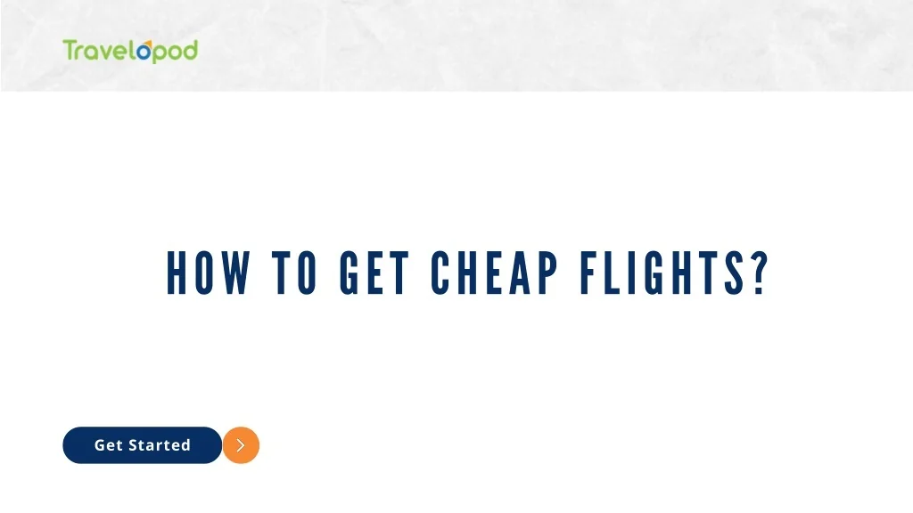 PPT - How to Get Cheap Flights PowerPoint Presentation, free download ...