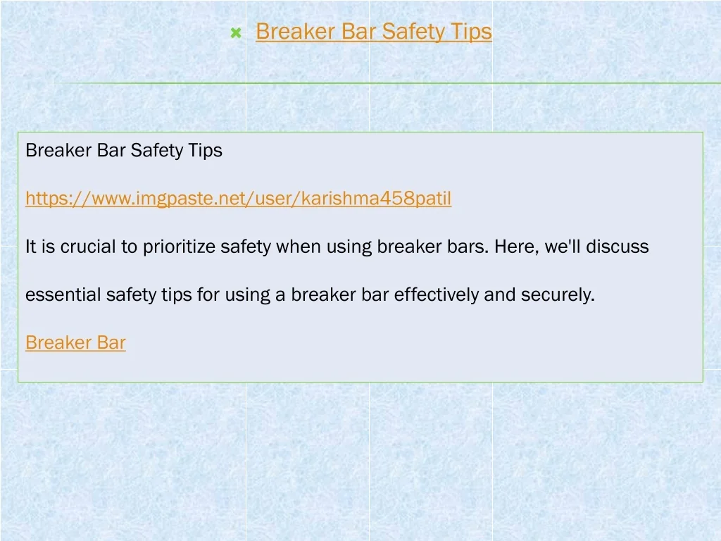 PPT - Breaker Bar Safety Tips PowerPoint Presentation, free download ...
