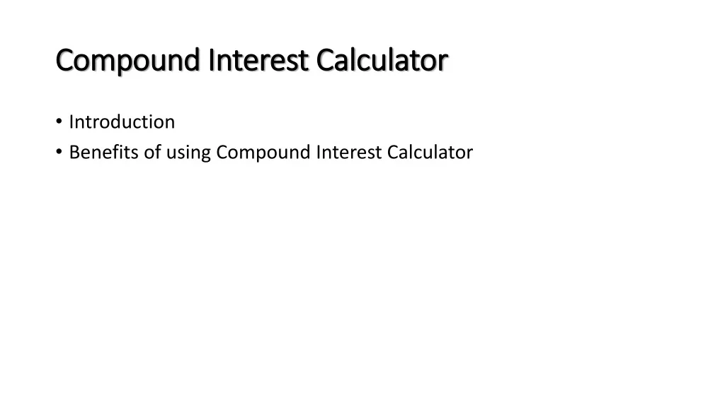 PPT - Compound Interest Calculator PowerPoint Presentation, free ...