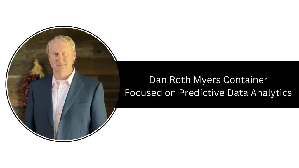 PPT - Dan Roth Myers Container - Focused on Predictive Data Analytics ...