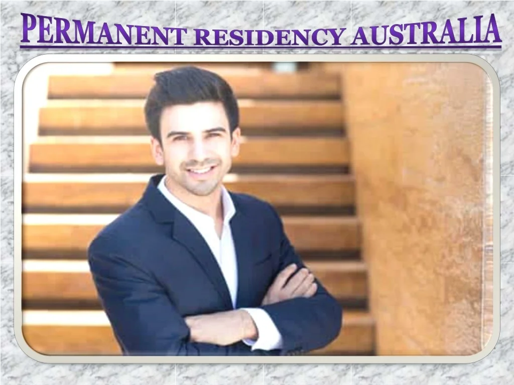 PPT - Permanent Residency Australia PowerPoint Presentation, free ...