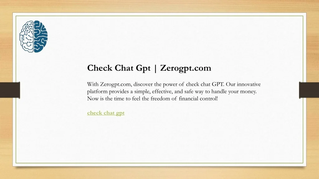PPT - Check Chat Gpt Zerogpt.com PowerPoint Presentation, free download - ID:12832616