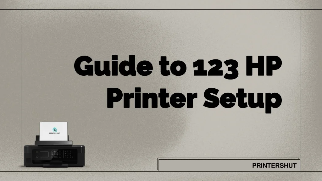 PPT - Printershut | Guide to 123 HP Printer Setup PowerPoint ...