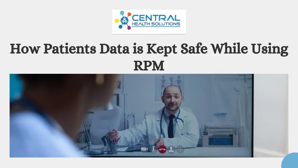 PPT - How Patients Data is Kept Safe While Using RPM PowerPoint ...