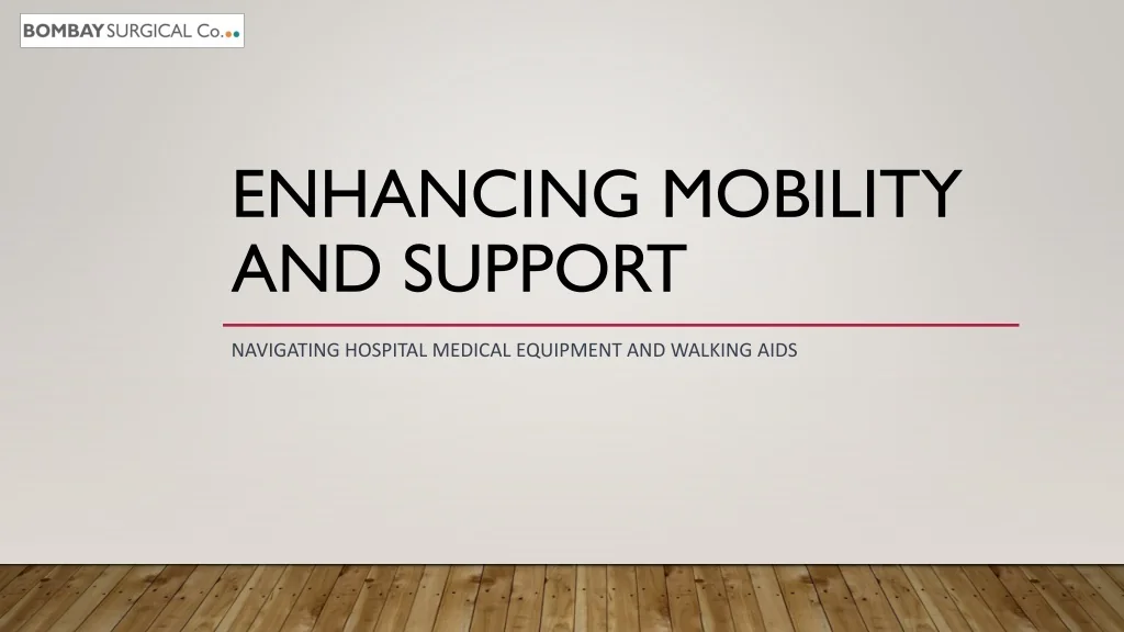 PPT - Enhancing mobility and support PowerPoint Presentation, free ...