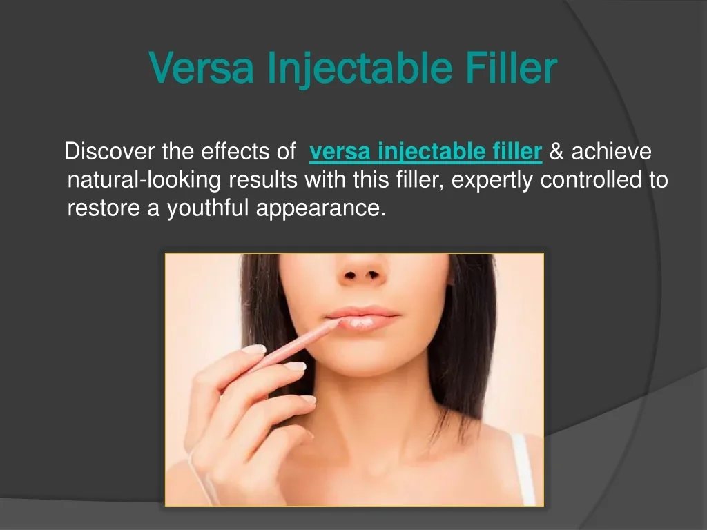 PPT - Versa Injectable Filler PowerPoint Presentation, free download ...