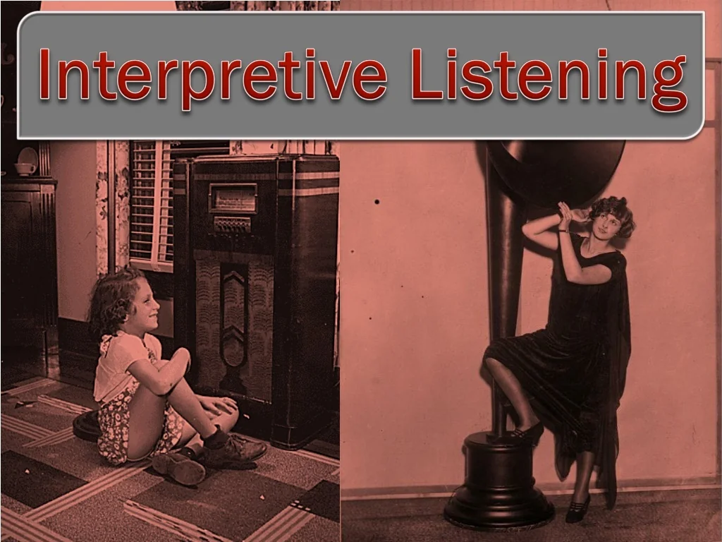 PPT - dokumen.tips_interpretive-listening PowerPoint Presentation, free ...