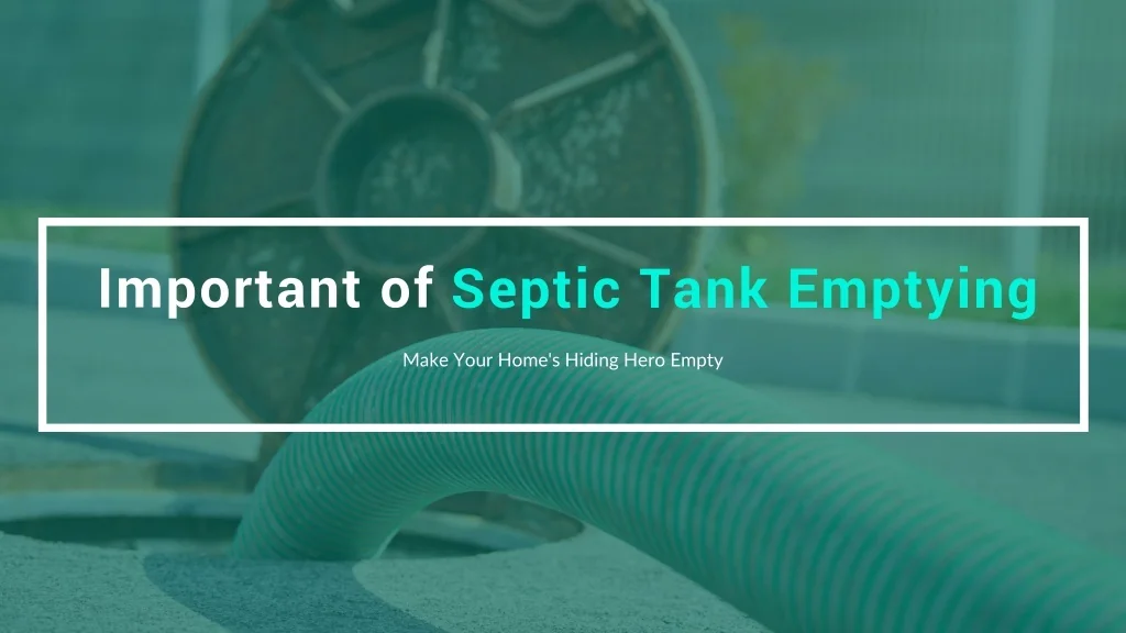 PPT - Important of Septic Tank Emptying PowerPoint Presentation, free ...