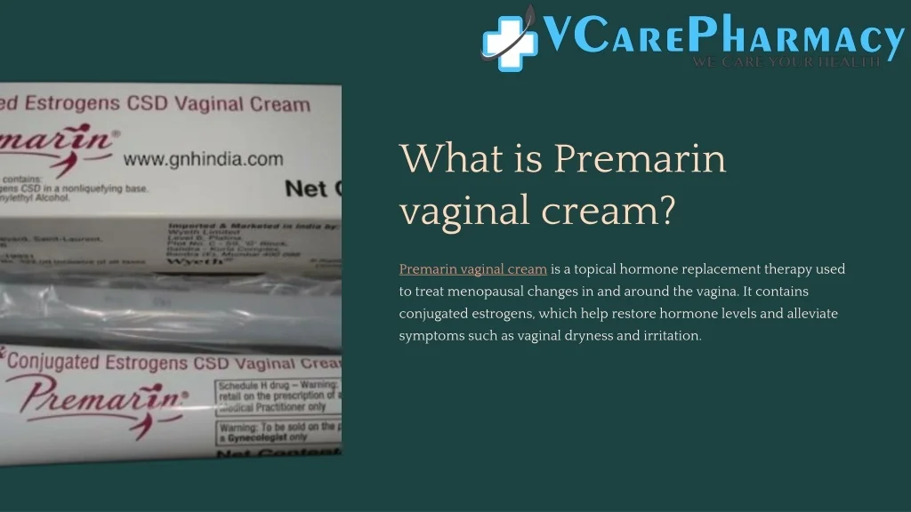 PPT - Premarin Vaginal Cream: Restoring Comfort and Well-being ...