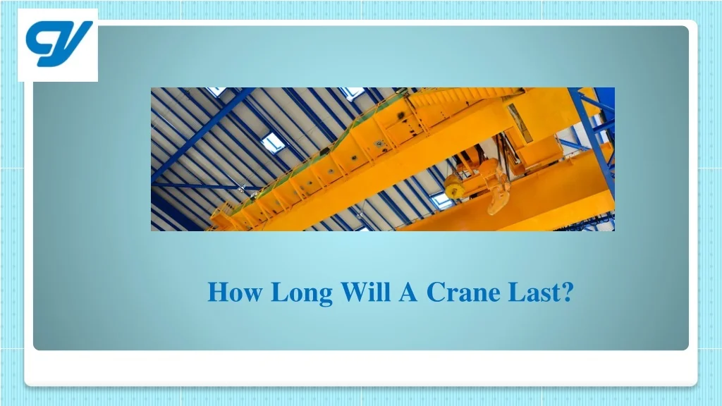 PPT - How Long Will A Crane Last PowerPoint Presentation, free download ...