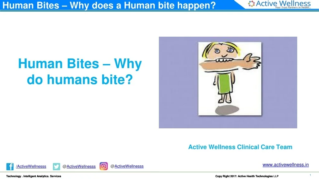 PPT - Human Bites – Why does a Human bite happen - Active Health ...