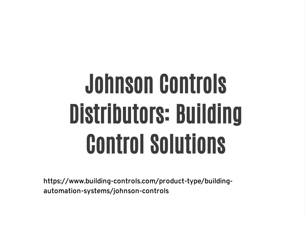 PPT - Welcome to Johnson Controls Distributors presentation. PowerPoint ...