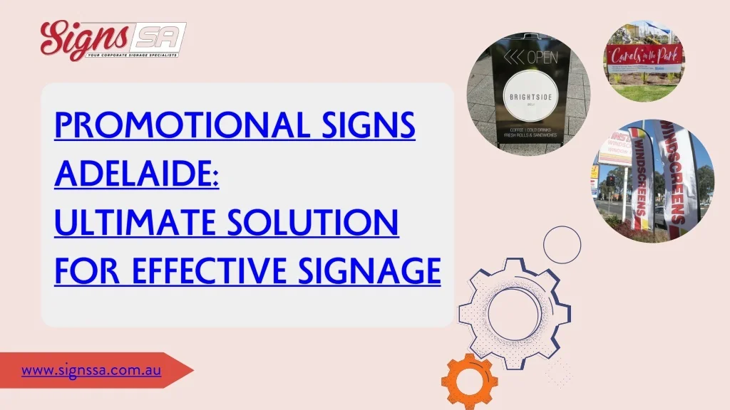 PPT - Promotional Signs Adelaide Ultimate Solution for Effective ...