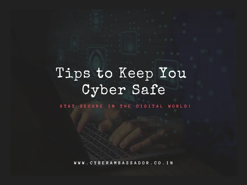 PPT - Cyber Safety | Cyber Safety Tips | Cybersecurity PowerPoint ...