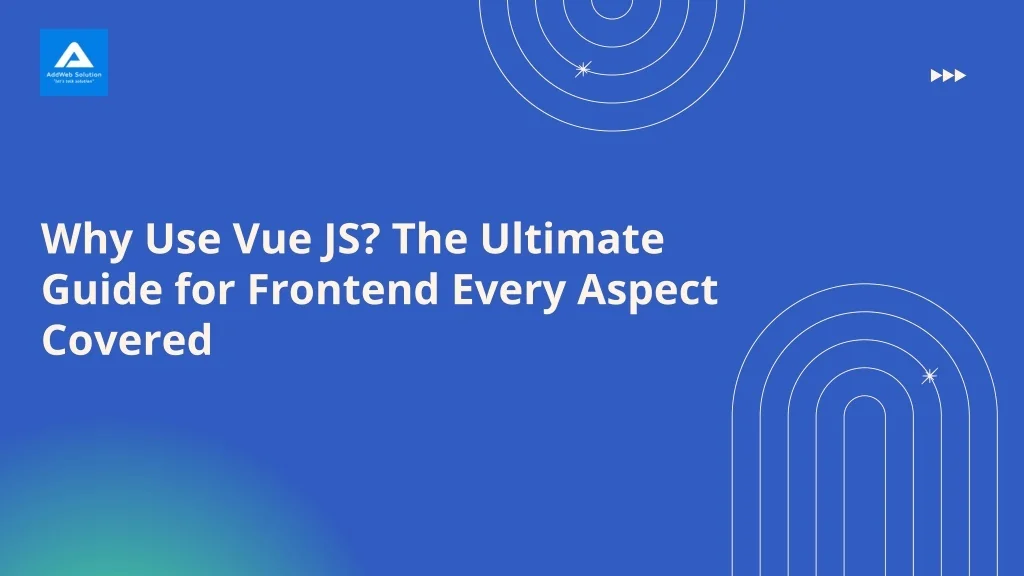 PPT - Why Use Vue JS The Ultimate Guide for Frontend Every Aspect Covered PowerPoint ...