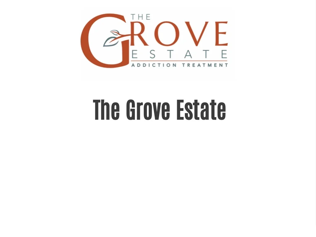 PPT - The Grove Estate PowerPoint Presentation, free download - ID:12920694