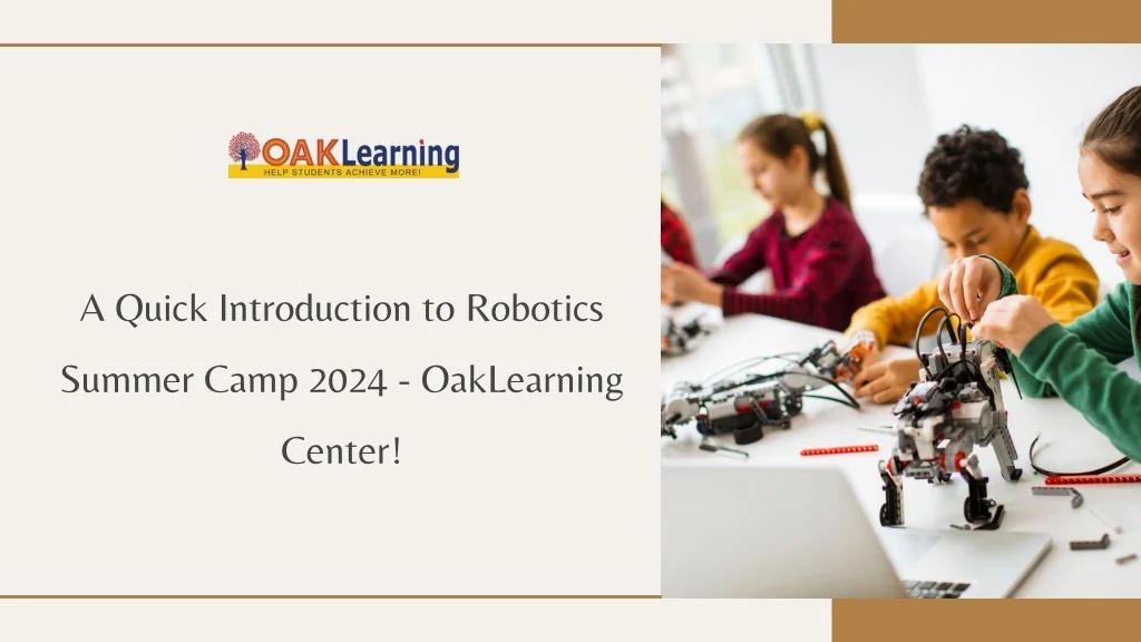 PPT - A Quick Introduction to Robotics Summer Camp 2024 - OakLearning ...