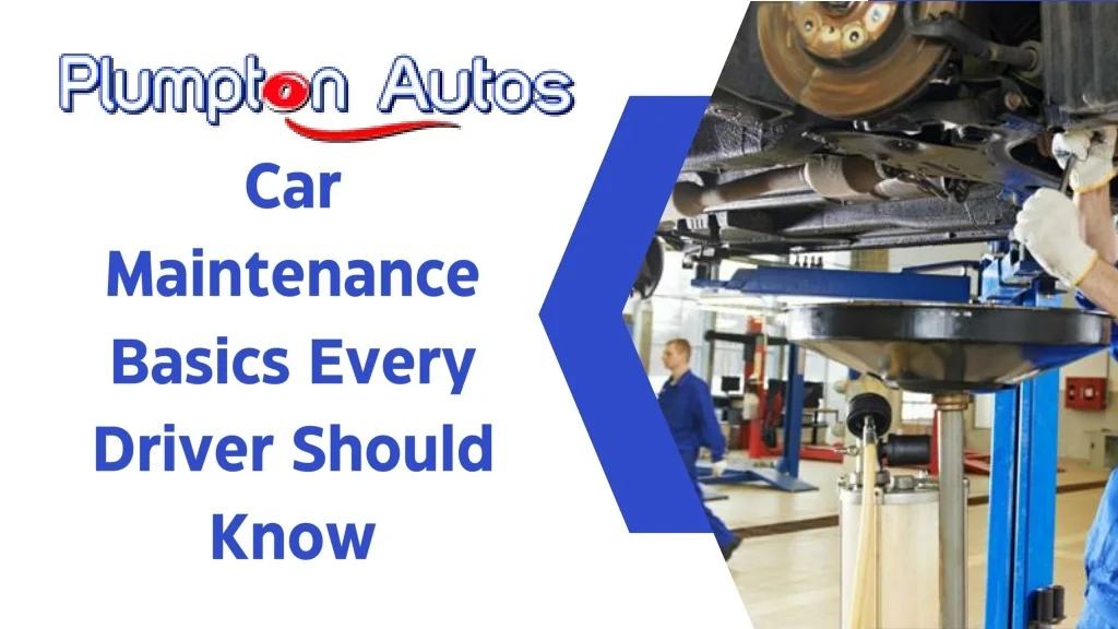 PPT - Car Maintenance Basics Every Driver Should Know PowerPoint ...