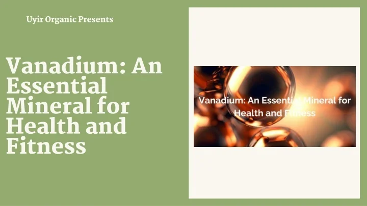 PPT - Vanadium An Essential Mineral for Health and Fitness PowerPoint Presentation - ID:12947466