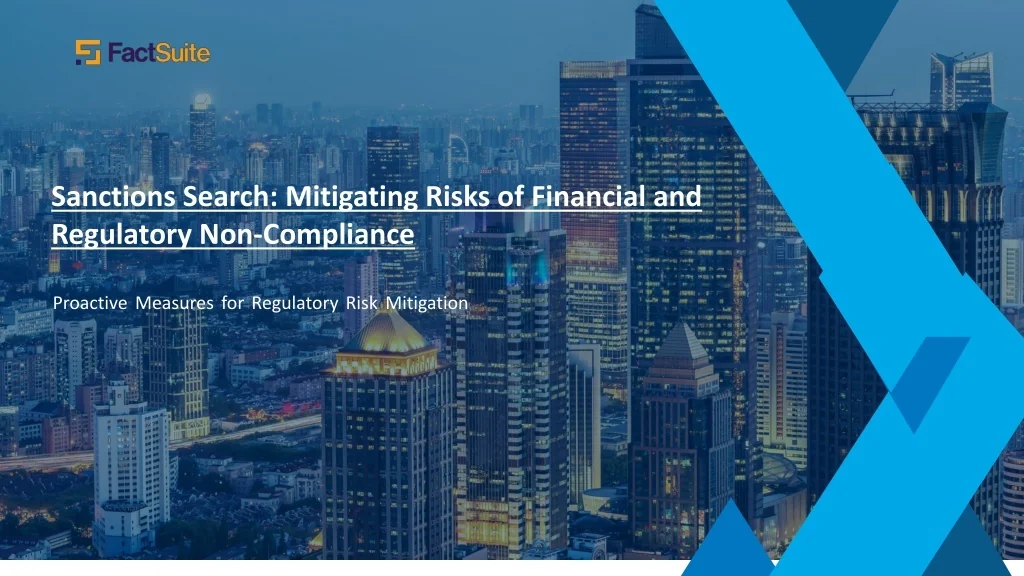 PPT - Sanctions Search - Mitigating Risks of Financial and Regulatory ...