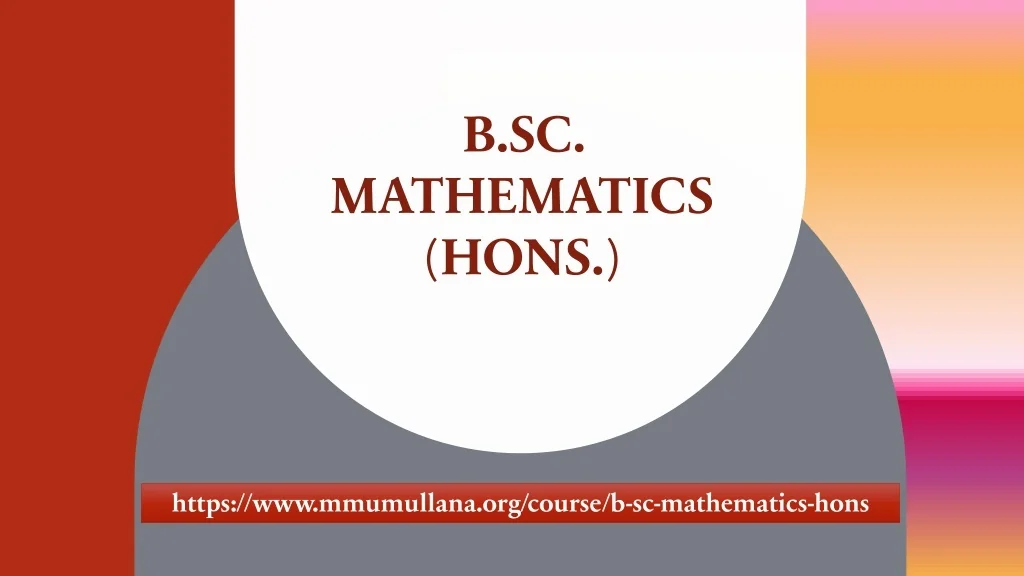 PPT - B.SC. MATHEMATICS (HONS.) MATHEMATICS PowerPoint Presentation ...