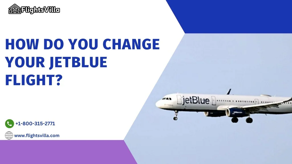 PPT - How Do You Change Your JetBlue Flight PowerPoint Presentation ...