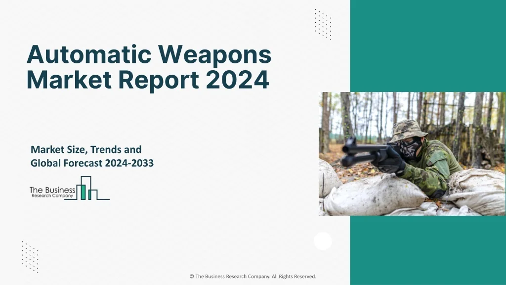 PPT - Automatic Weapons Market PowerPoint Presentation, free download ...
