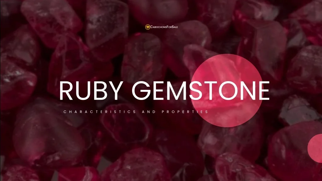 PPT - Characteristics and Properties of Ruby Gemstone PowerPoint ...