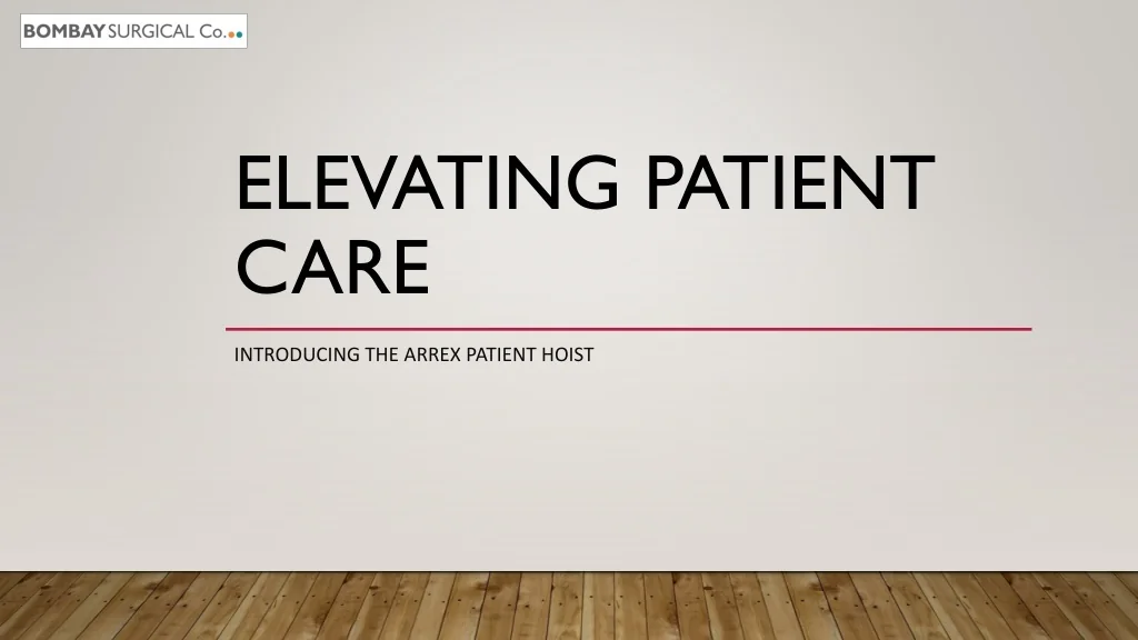 PPT - Elevating patient care PowerPoint Presentation, free download ...