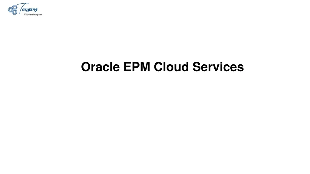 PPT - Oracle EPM Cloud Services PowerPoint Presentation, free download ...