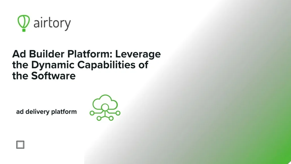 PPT - Ad Builder Platform Leverage the Dynamic Capabilities of the Software PowerPoint ...