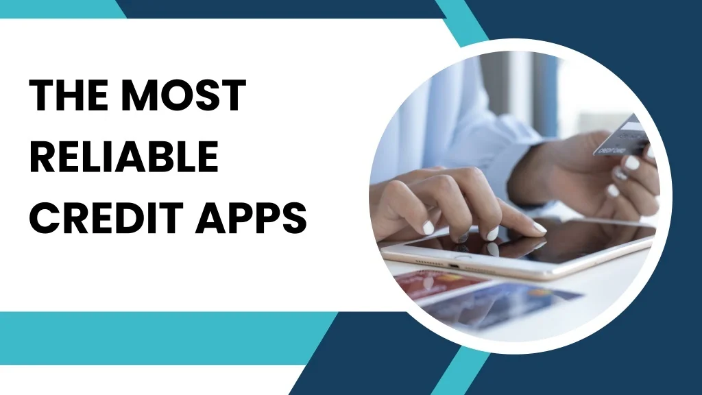 PPT - The Most Reliable Credit Apps PowerPoint Presentation, free ...