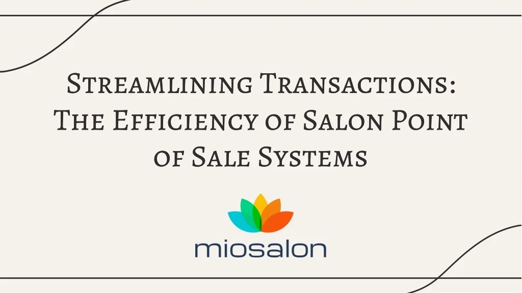 PPT - Miosalon-Streamlining transactions the efficiency of salon point ...