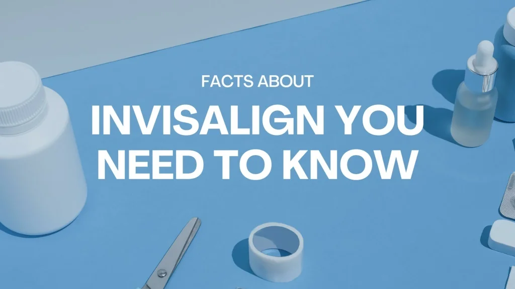 PPT - Facts about Invisalign You Need to Know PowerPoint Presentation ...
